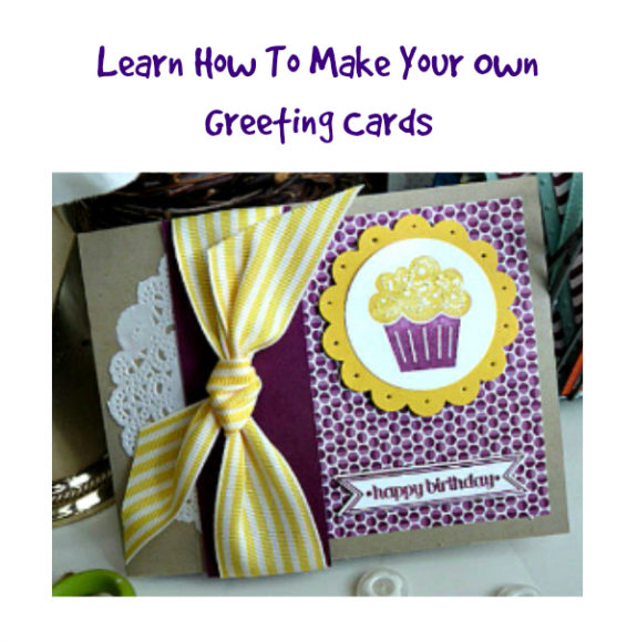 Learn How To Make Greeting Cards